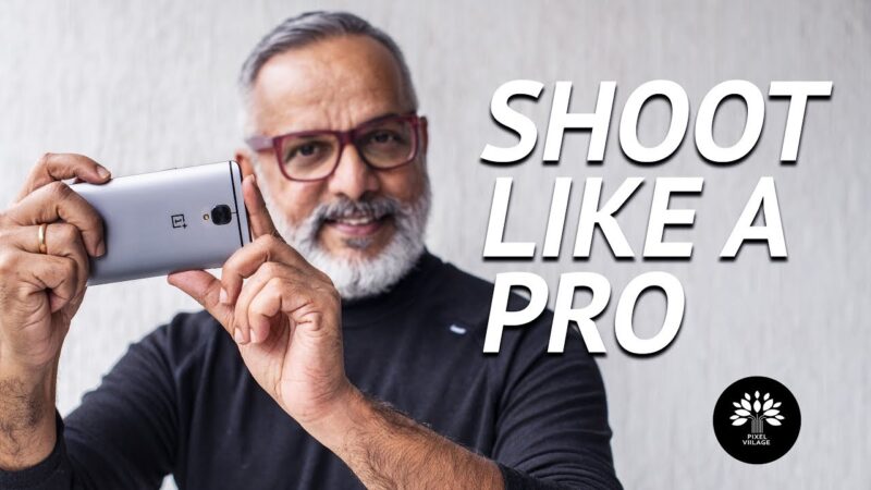 How To Shoot The Best Mobile Photography Possible